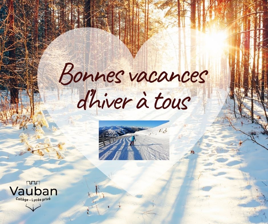 Bonnes vacances d'hiver - Collège-lycée privés VAUBAN